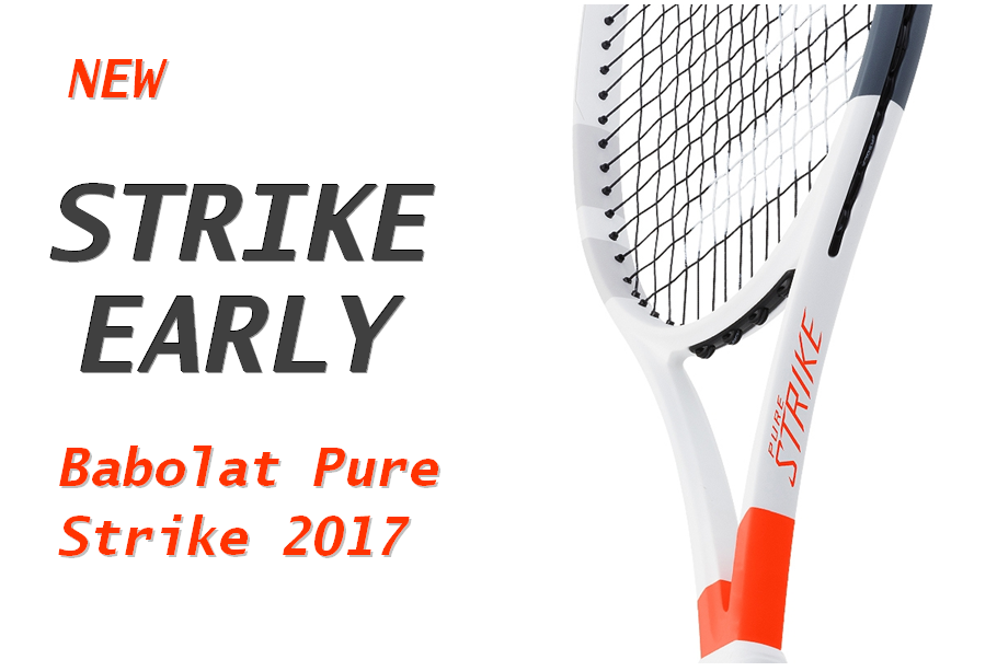 Strike Early! New Babolat Pure Strike 2017 – Pickleball Online